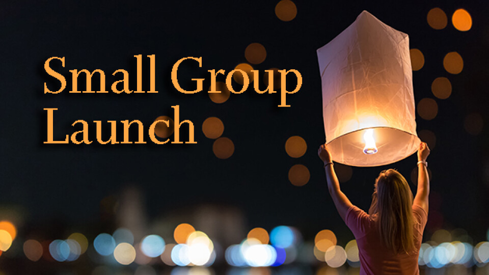 Small Group Launch | CTK | Christ the King Community Church